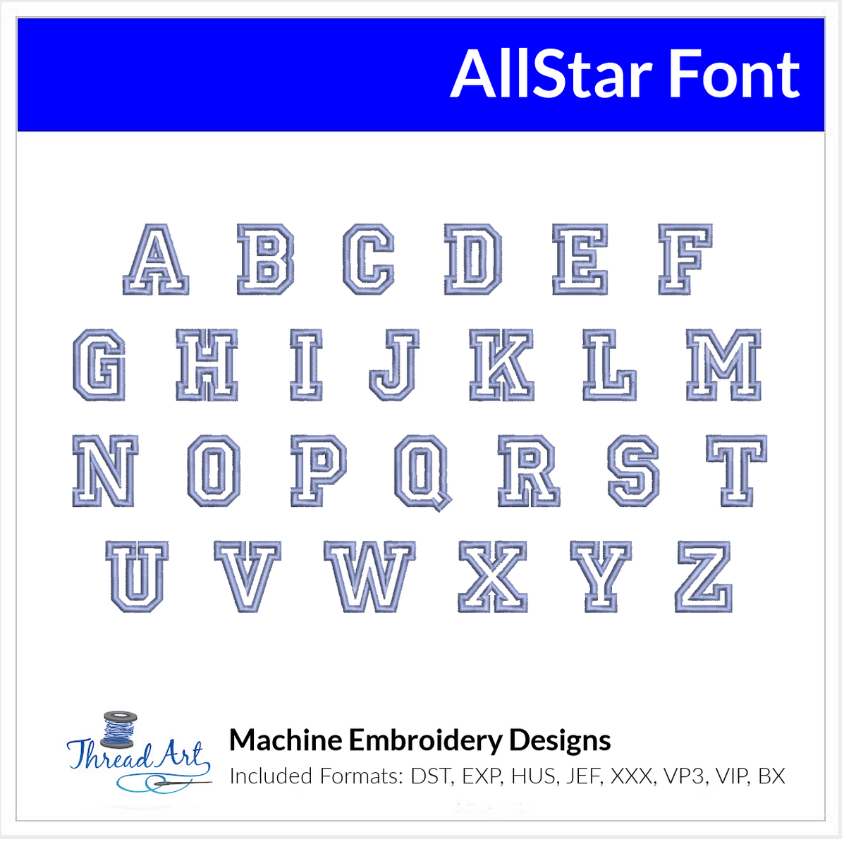 AllStar Font Machine Embroidery Design Set - Monogramming Alphabet Let — Threadart.com